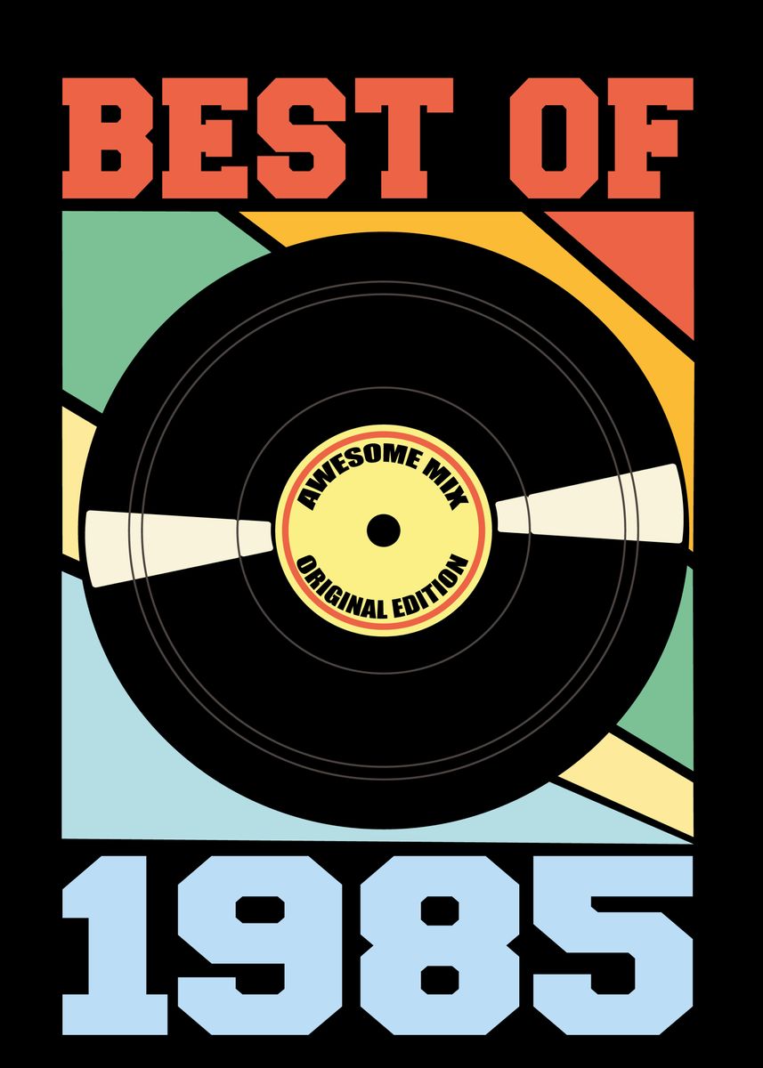 'Best of 1985' Poster by schmugo | Displate
