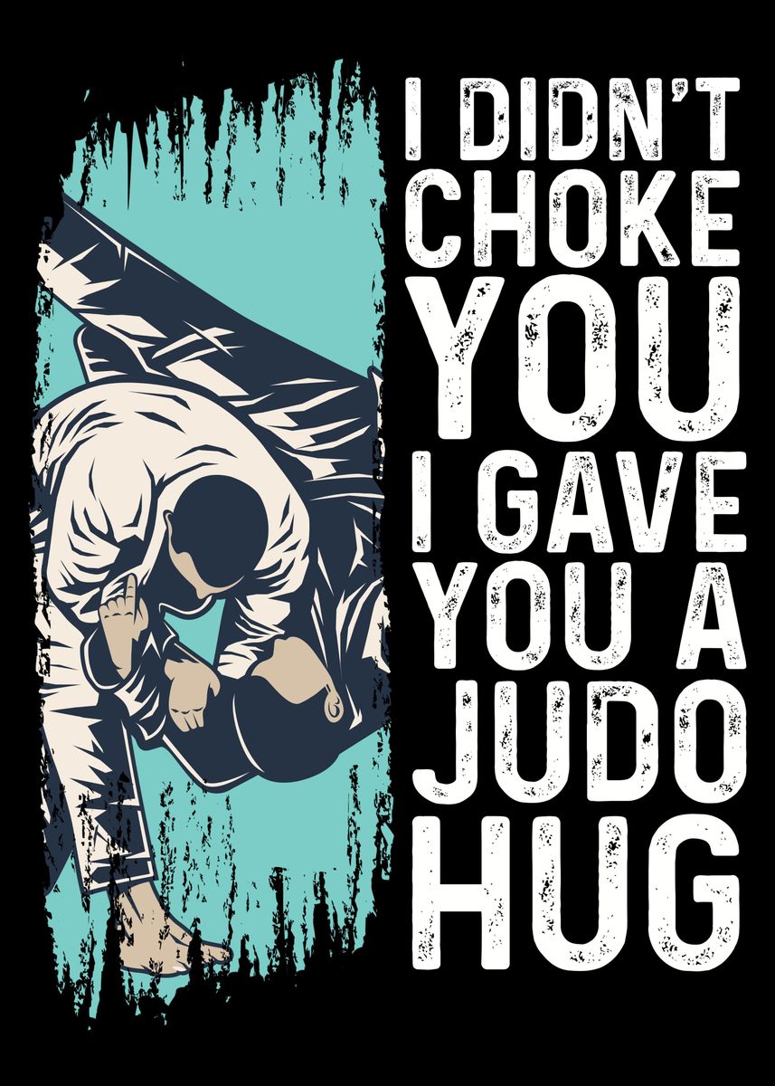 'Judo Judoka Judoist' Poster, picture, metal print, paint by ...