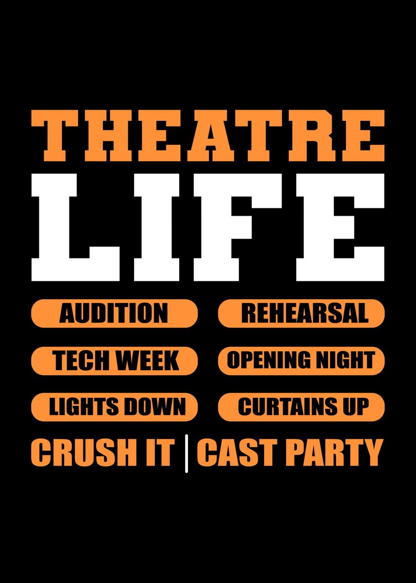 'Theatre Life' Poster by FunnyGifts | Displate