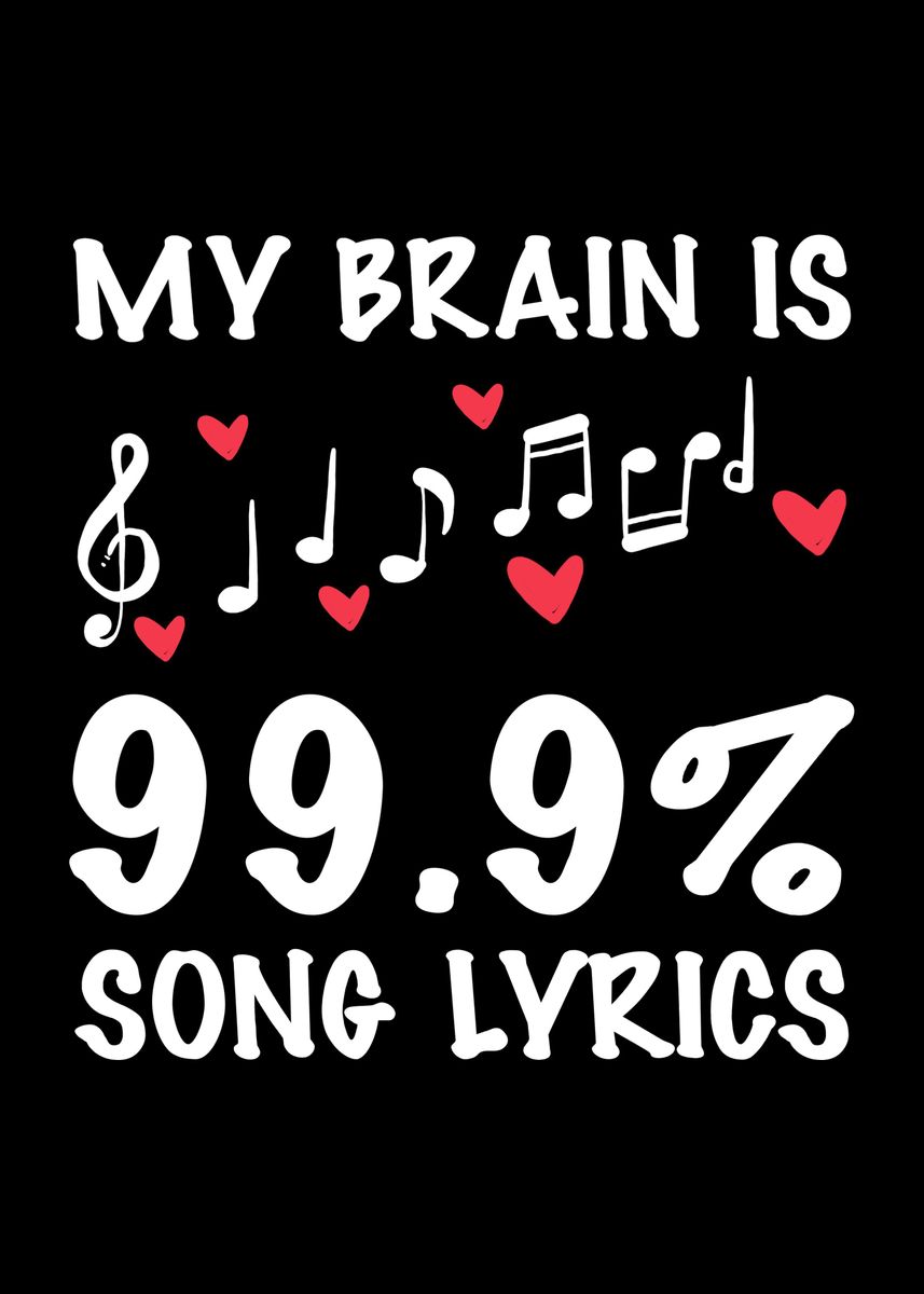 'My Brain Is Song Lyrics' Poster, picture, metal print, paint by ...