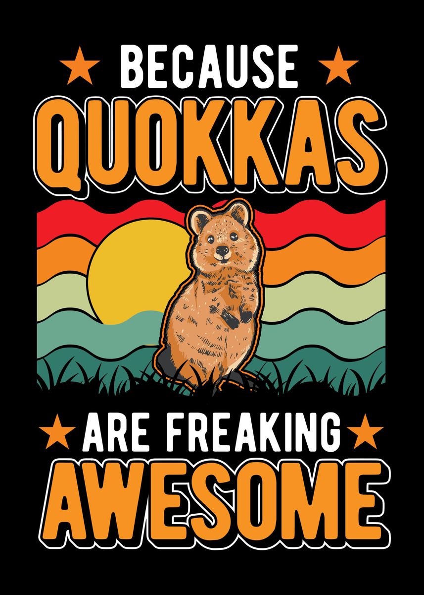 'Quokkas Are Awesome' Poster, picture, metal print, paint by ...