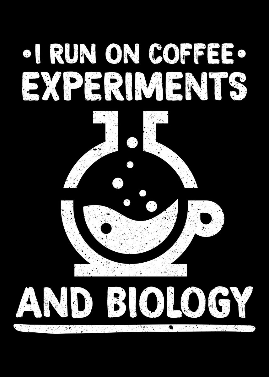 'Biology Biologist' Poster by CrazySquirrel | Displate