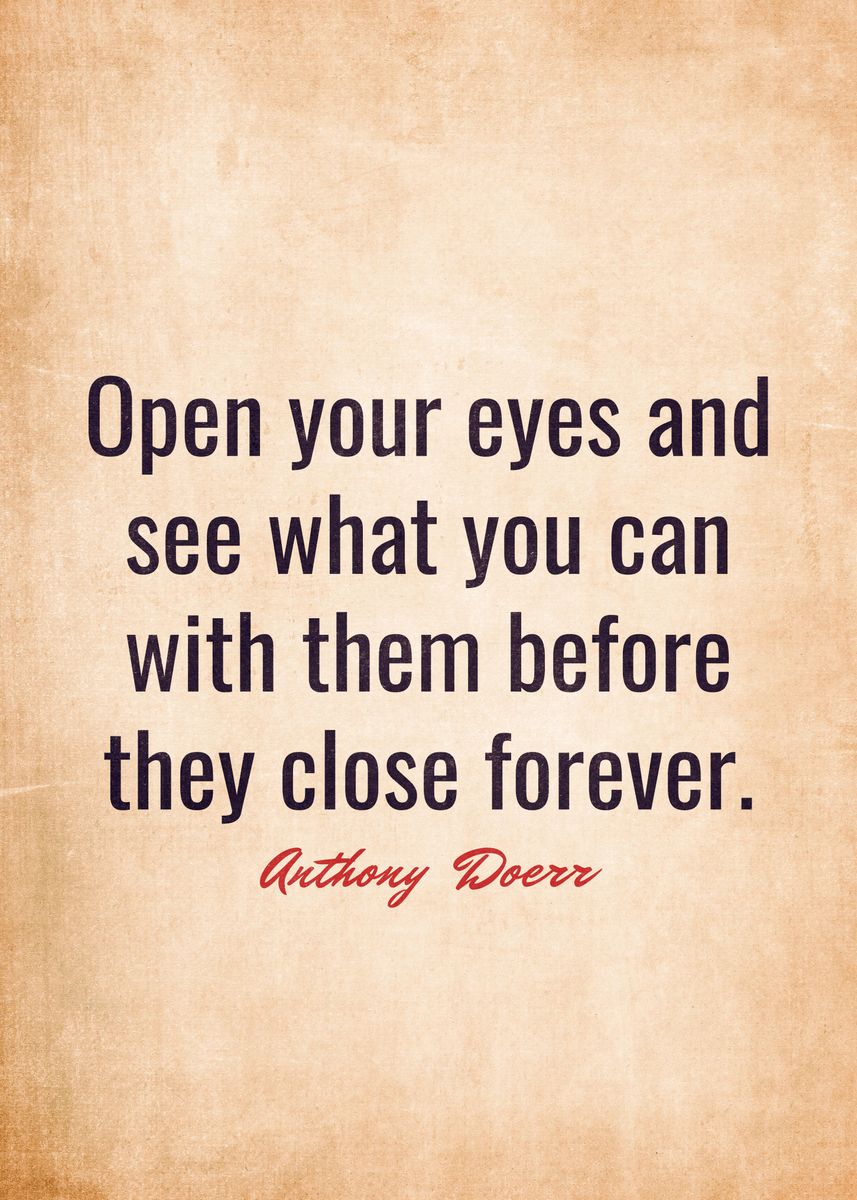 'Anthony Doerr Quotes' Poster, picture, metal print, paint by Dicky ...