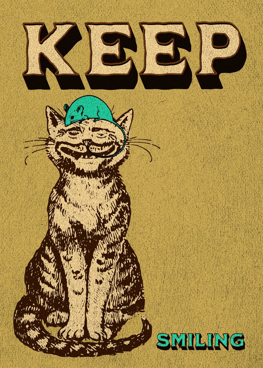 'Keep Smiling' Poster by Artistic Prints | Displate