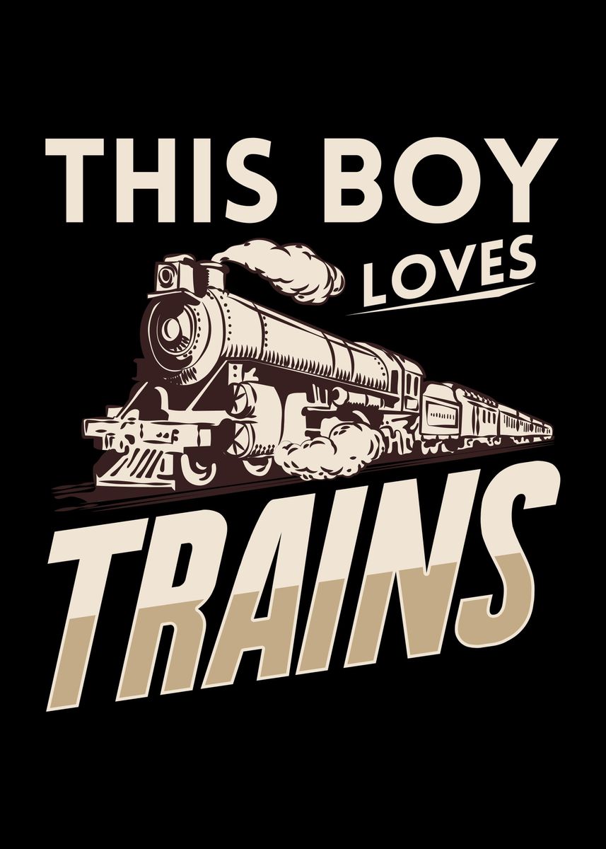'Boy loves Trains Kids' Poster, picture, metal print, paint by ...