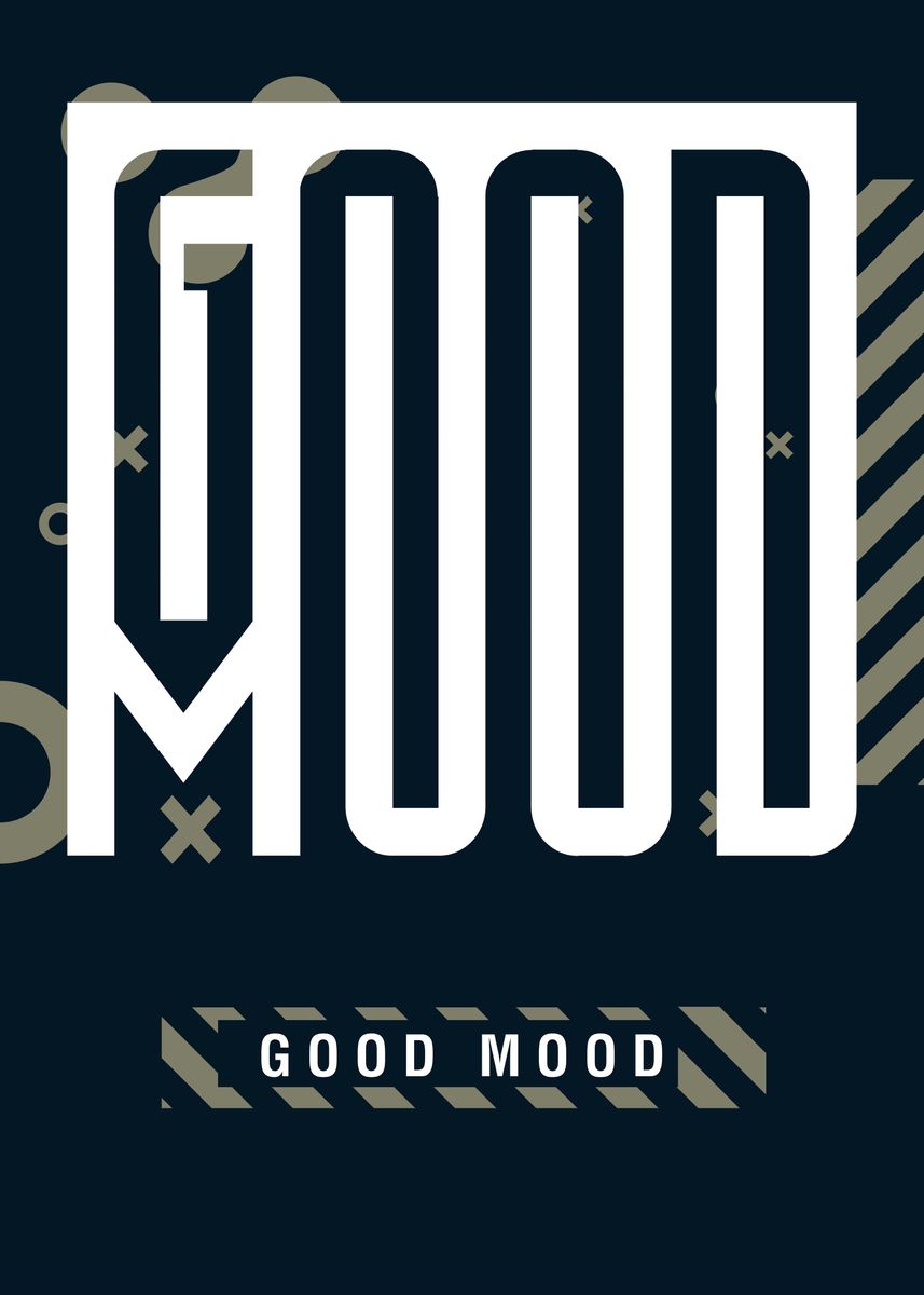 'Good Mood Typography' Poster, picture, metal print, paint by Viability ...