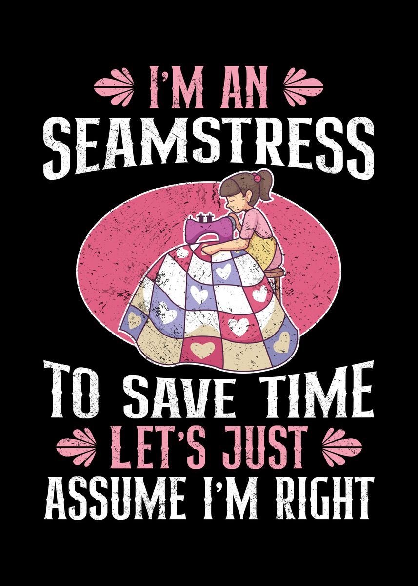 'Im A Seamstress' Poster by Lukes Pixel Studio | Displate