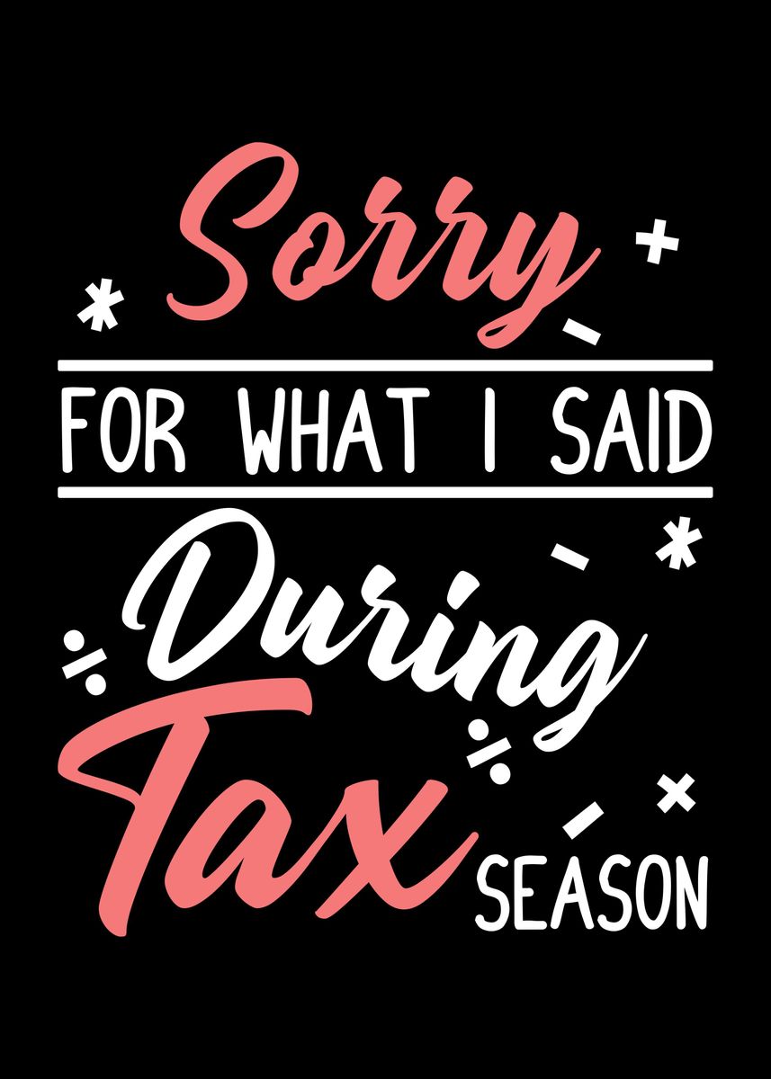 'Tax Season Accountant' Poster, picture, metal print, paint by ...