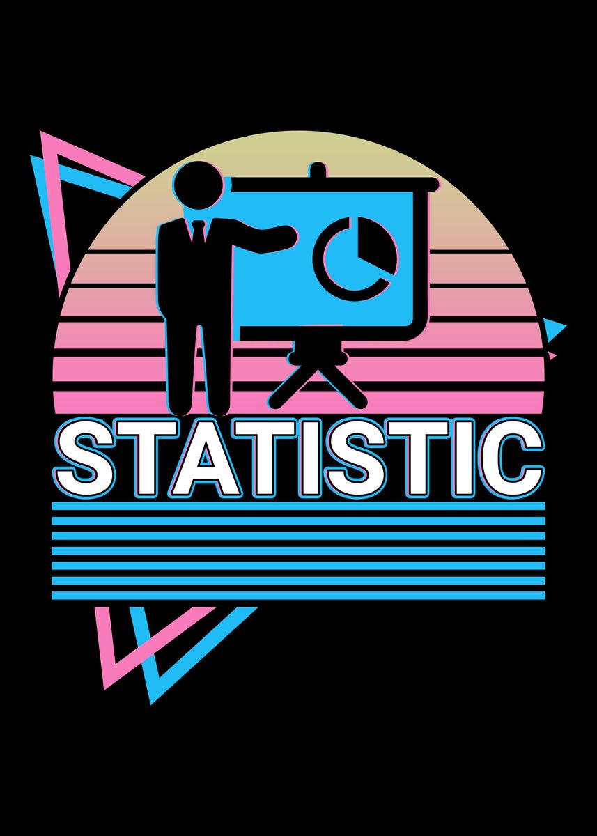 'Statistic Statistician' Poster, picture, metal print, paint by ...