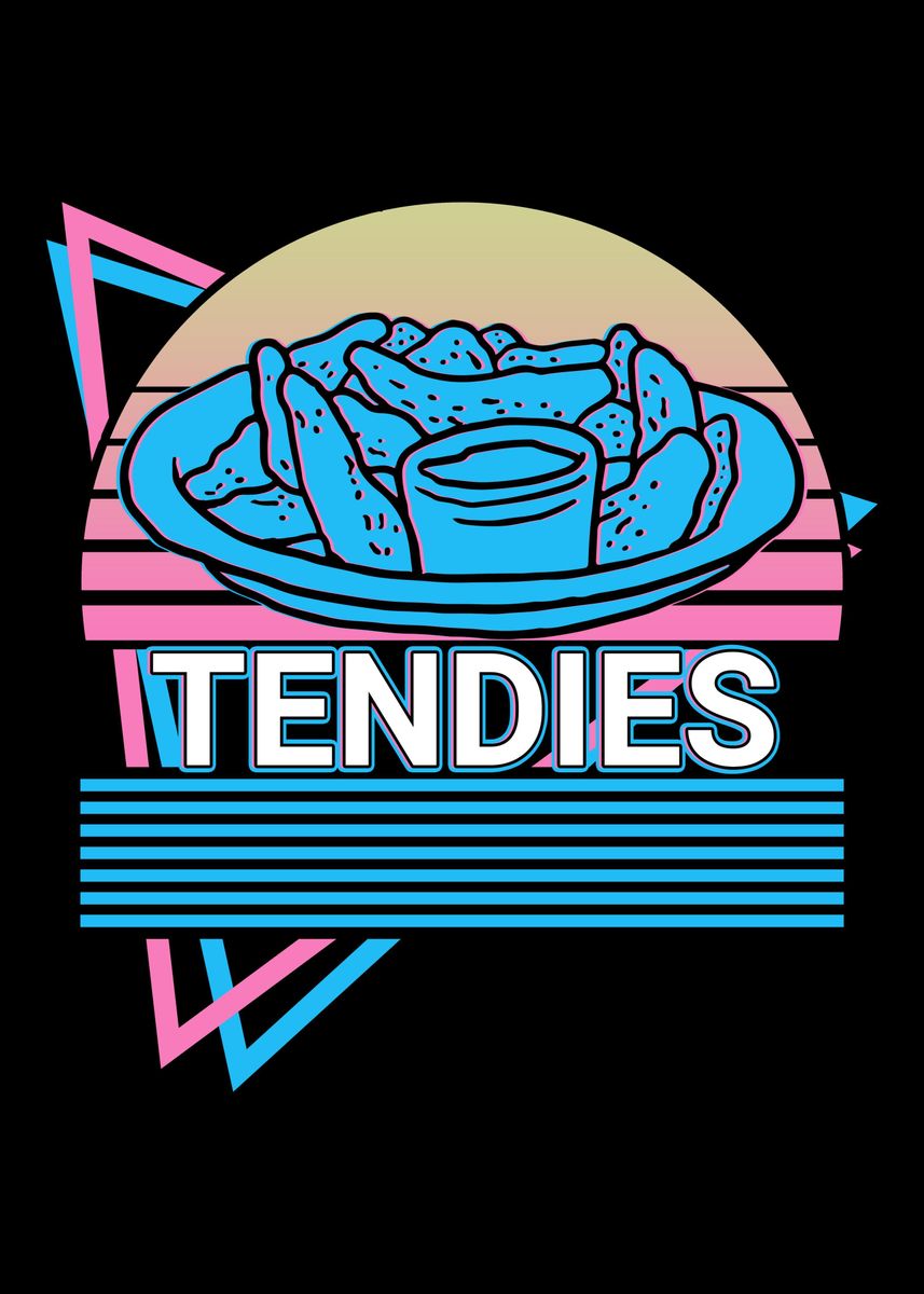 'Tendies Chicken Tendies' Poster, picture, metal print, paint by ...