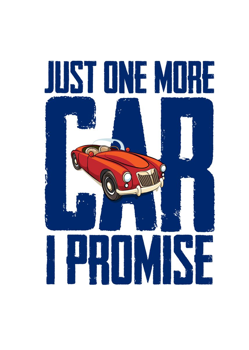 'Just One More Car I' Poster, picture, metal print, paint by ZS C O M M ...