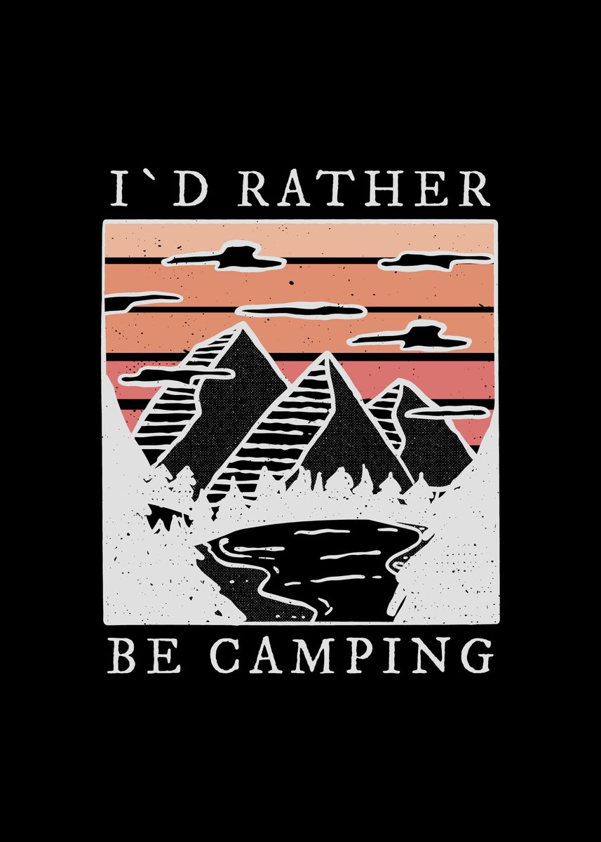 'Camping Quote' Poster, picture, metal print, paint by Shiva121 | Displate