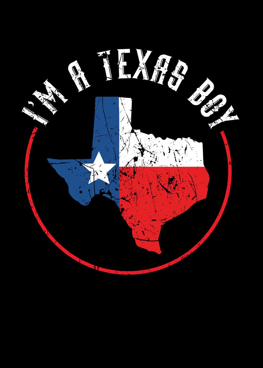 'Im A Texas Boy' Poster, picture, metal print, paint by NAO | Displate