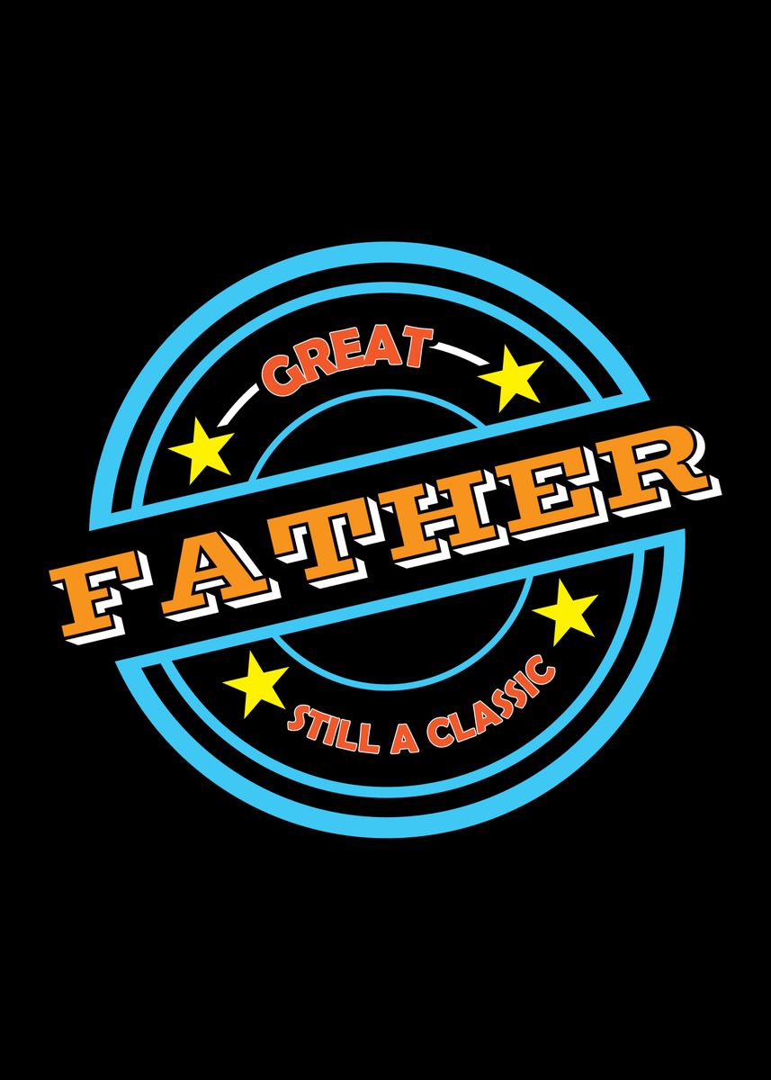 'Fathers Day Great Father' Poster, picture, metal print, paint by ZS C ...