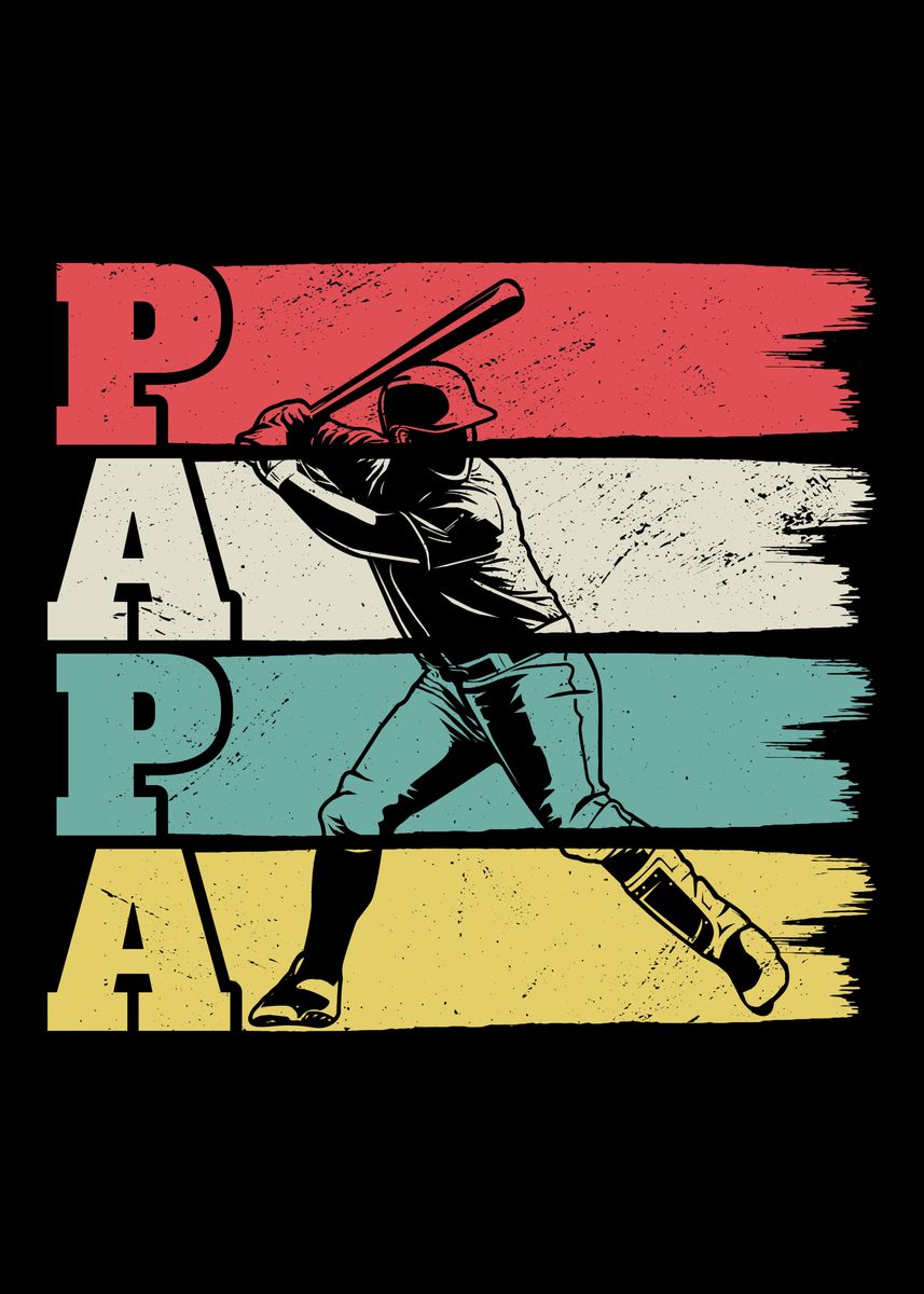 'Fathers Day Papa Baseball' Poster, picture, metal print, paint by ZS C ...