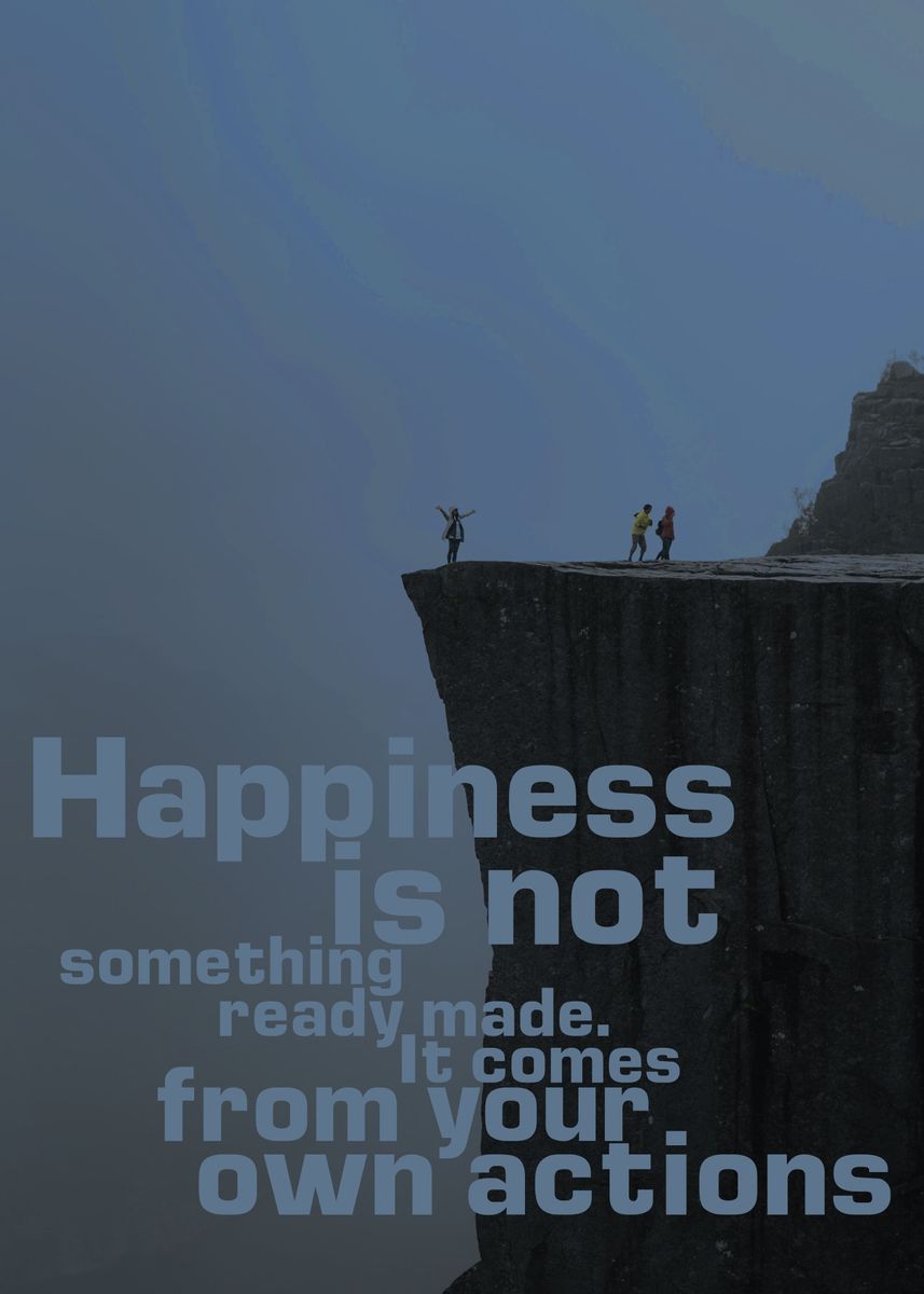 'Happiness is not something' Poster, picture, metal print, paint by ...