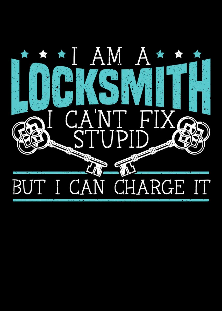 'I Am A Locksmith' Poster, picture, metal print, paint by NAO | Displate