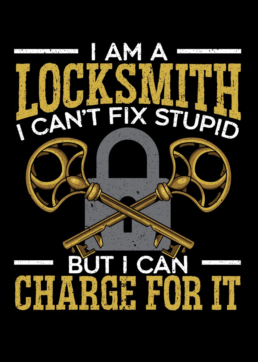 'I Am A Locksmith' Poster, picture, metal print, paint by NAO | Displate