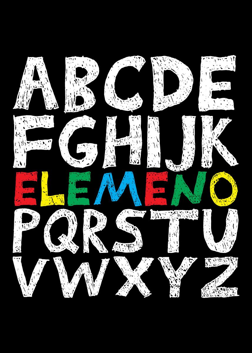 'Elemeno Alphabet' Poster, picture, metal print, paint by DesignsByJnk5 ...