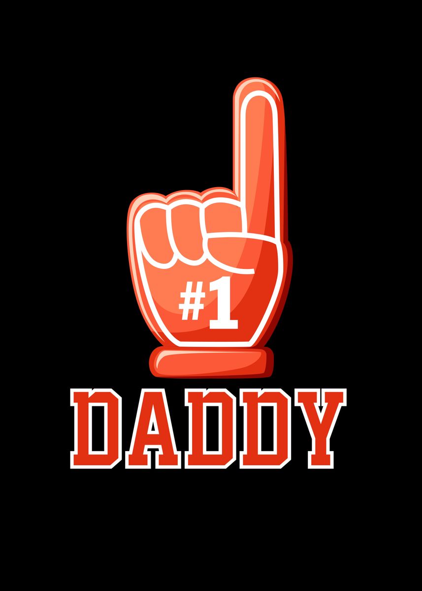 'Fathers Day 1 Daddy' Poster, picture, metal print, paint by ZS C O M M ...