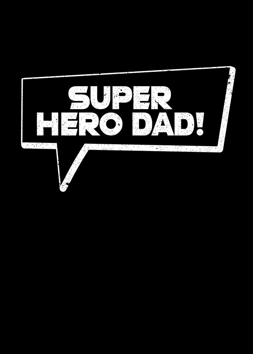 'Fathers Day Super Hero Dad' Poster by ZS C O M M E R C E | Displate