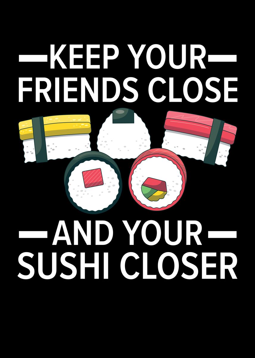 'Keep Your Friends Close' Poster, picture, metal print, paint by NAO ...