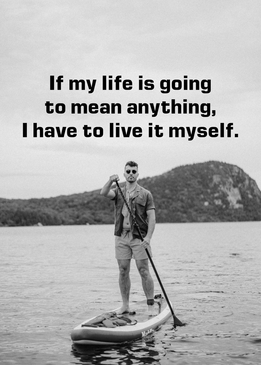 'If my life is going to' Poster, picture, metal print, paint by valkry ...