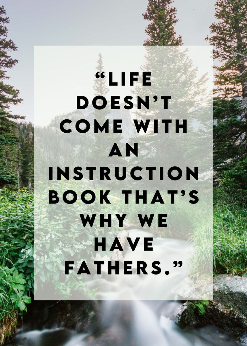 'Fathers Day Quotes' Poster, picture, metal print, paint by Nae | Displate