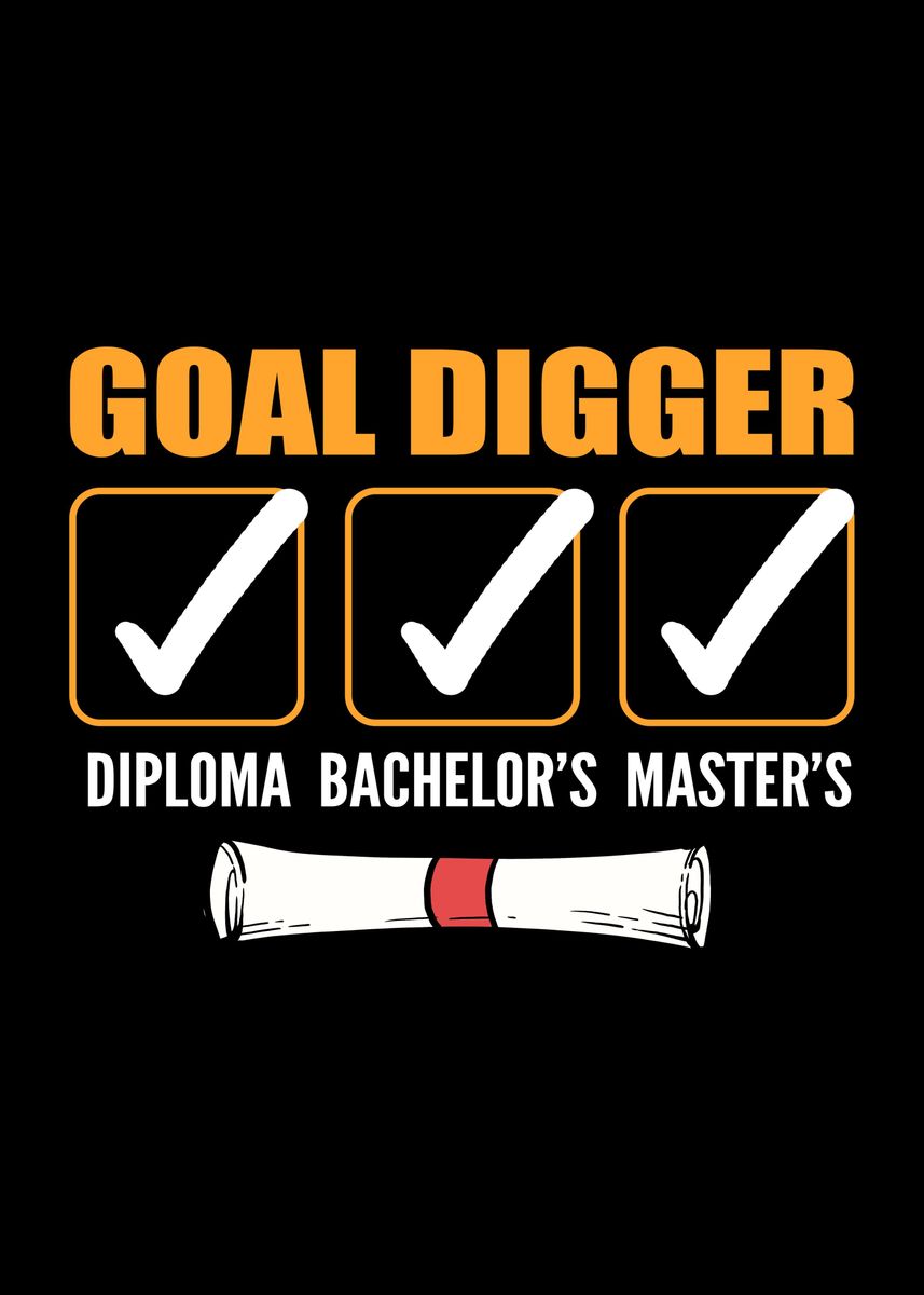 'Goal Digger' Poster, picture, metal print, paint by FunnyGifts | Displate