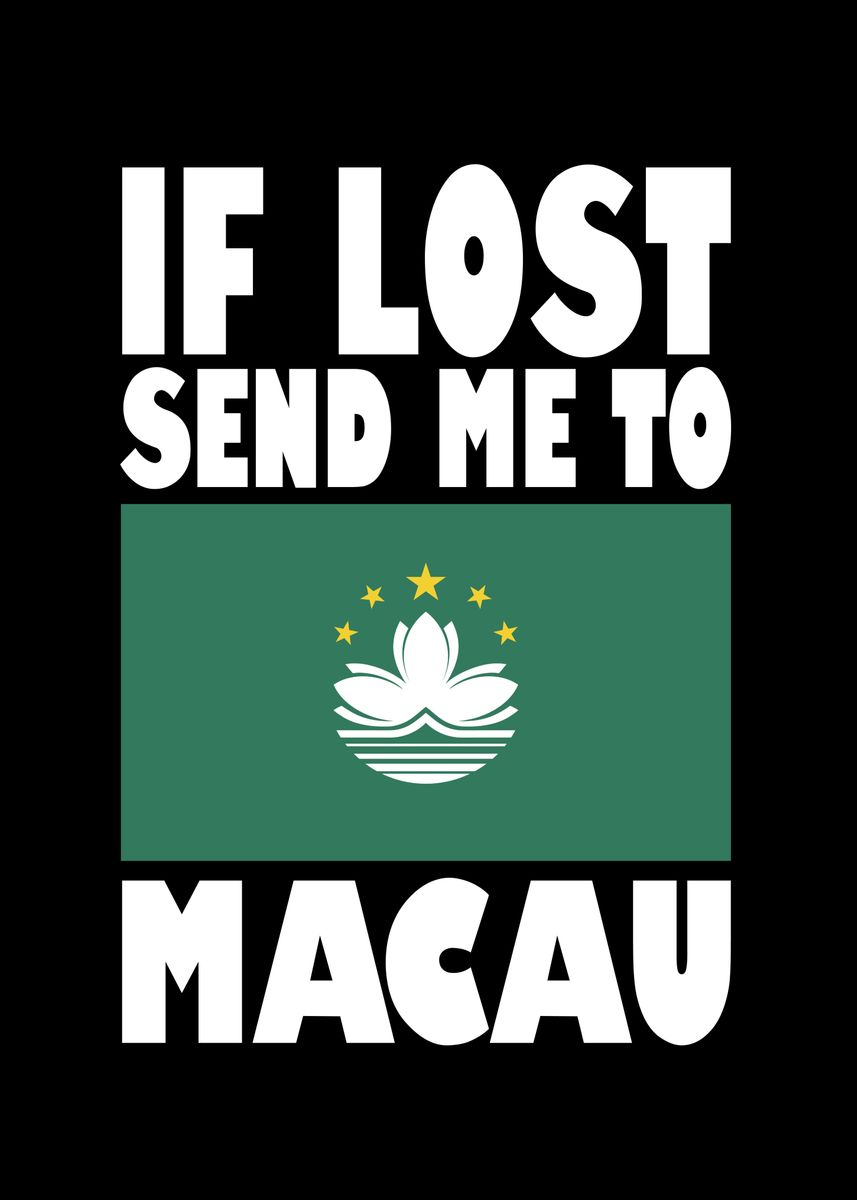 'Macau Flag Saying' Poster, picture, metal print, paint by schmugo ...