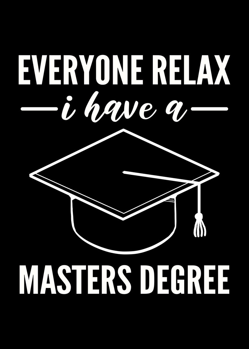 'Funny Masters Degree' Poster, picture, metal print, paint by ...