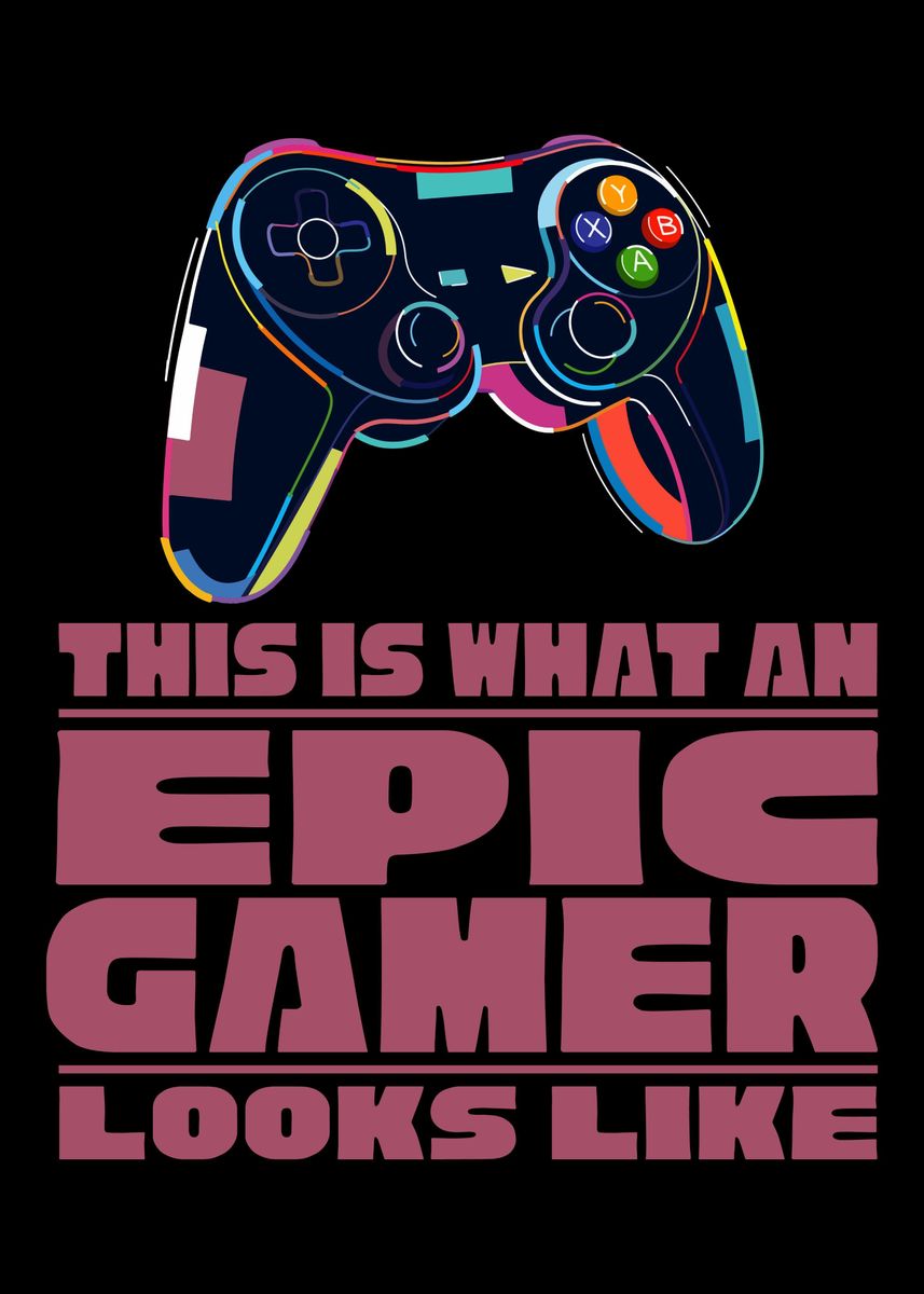 'Gaming Video Games Gamer' Poster, picture, metal print, paint by ...