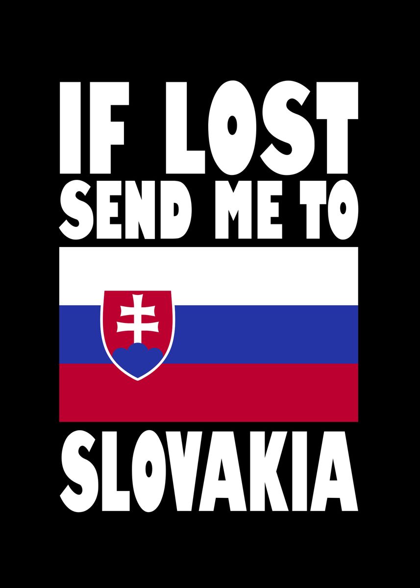 'Slovakia Flag Saying' Poster, picture, metal print, paint by schmugo ...