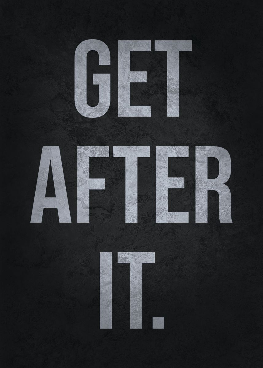 'Get After It' Poster by CHAN | Displate