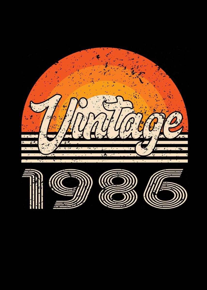 'Vintage 1986 Birthday' Poster, picture, metal print, paint by ZS C O M ...