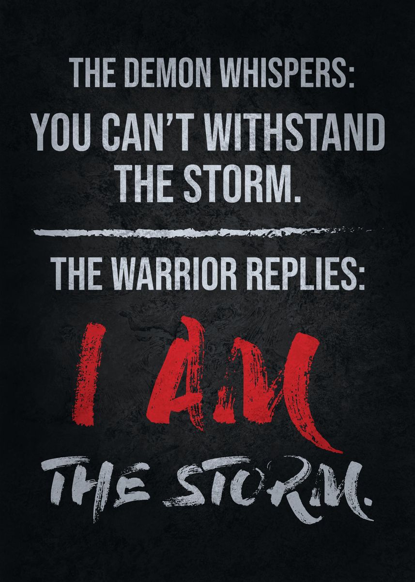 'I AM The Storm' Poster, picture, metal print, paint by CHAN | Displate