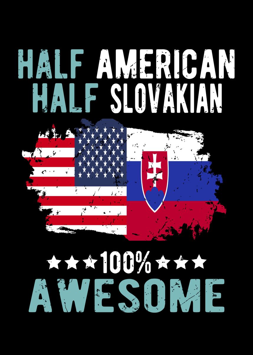 'Half Slovakian' Poster, picture, metal print, paint by schmugo | Displate