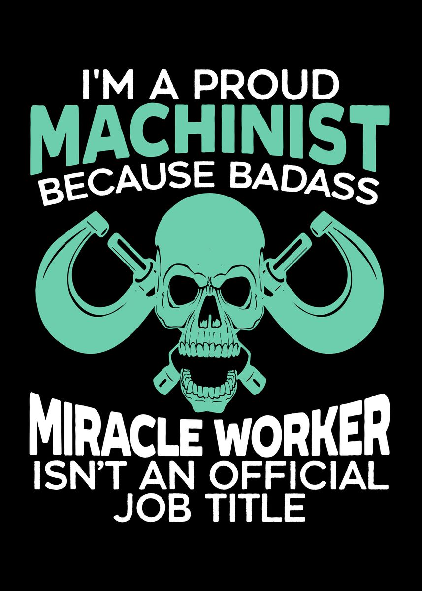 'Machinist' Poster, picture, metal print, paint by NAO | Displate