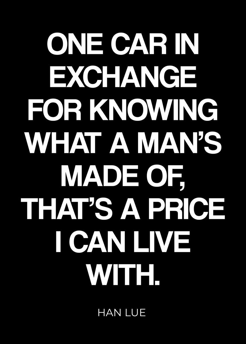 'Han Lue Quotes' Poster by canoes design | Displate