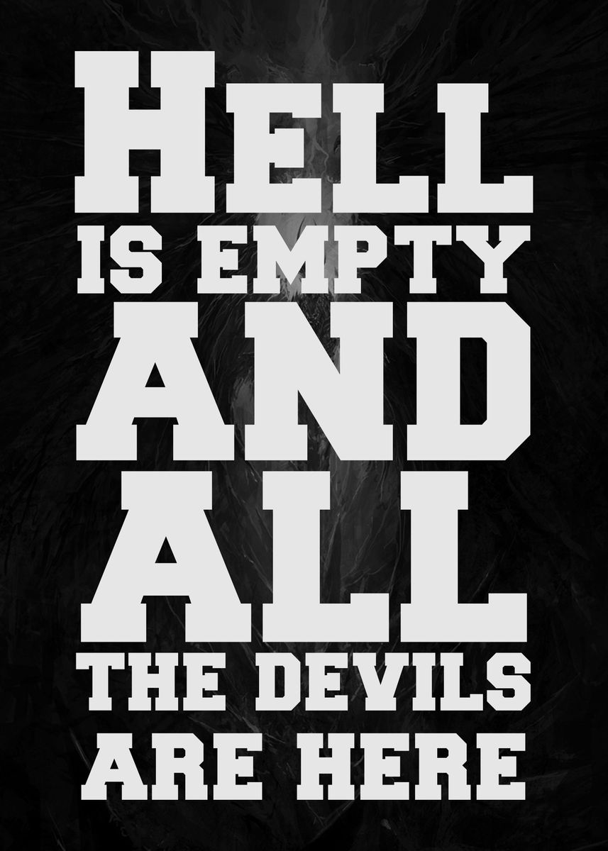 'Hell is empty ' Poster, picture, metal print, paint by Av art | Displate