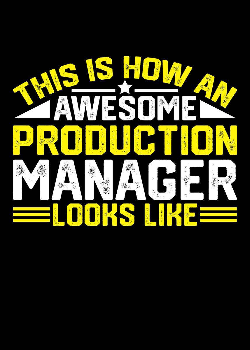 'Awesome Production Manager' Poster, picture, metal print, paint by ...