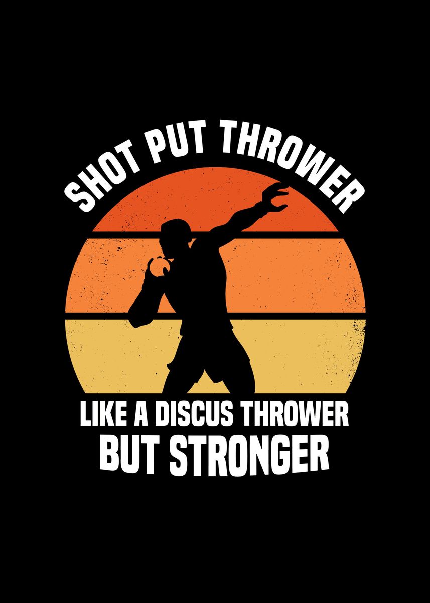 'Shot Putter Sports Gifts' Poster, picture, metal print, paint by TW ...