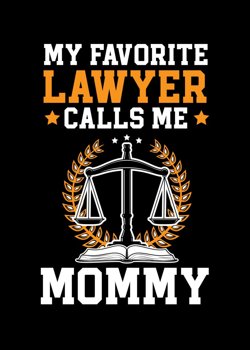 'Lawyer Mom' Poster, picture, metal print, paint by NAO | Displate