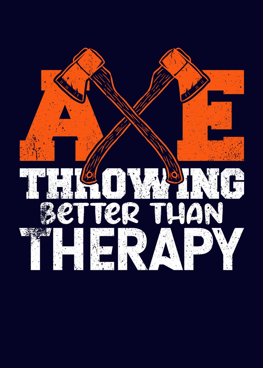 'Axe Throwing Therapy' Poster by MzumO | Displate