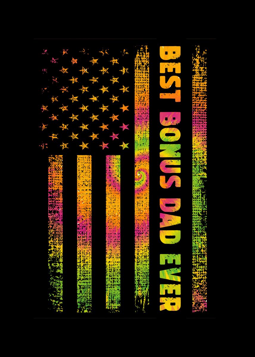 'Best Bonus Dad Ever' Poster, picture, metal print, paint by schmugo ...