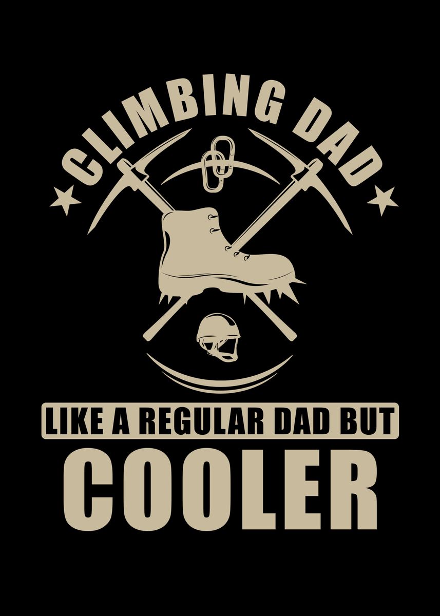 'Climbing Dad Like a' Poster by schmugo | Displate