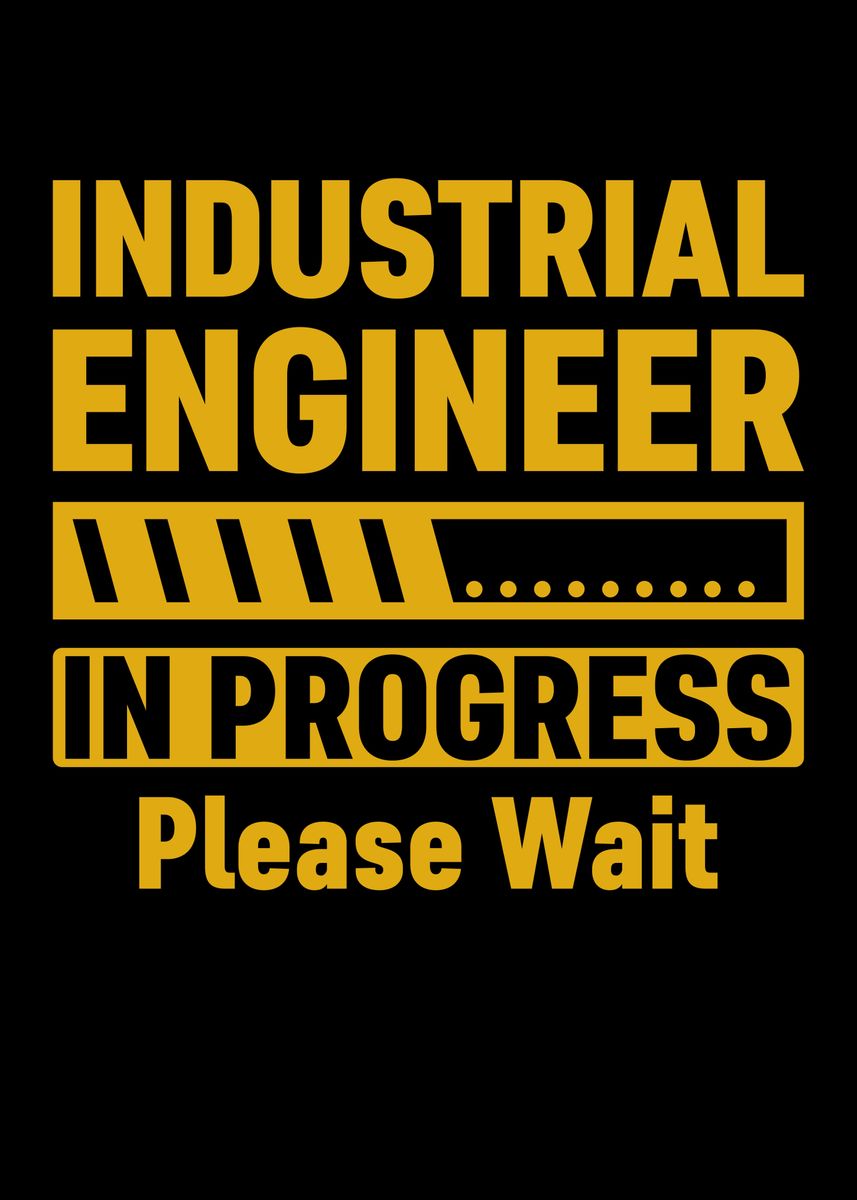 'Industrial Engineer' Poster, picture, metal print, paint by Lukes ...