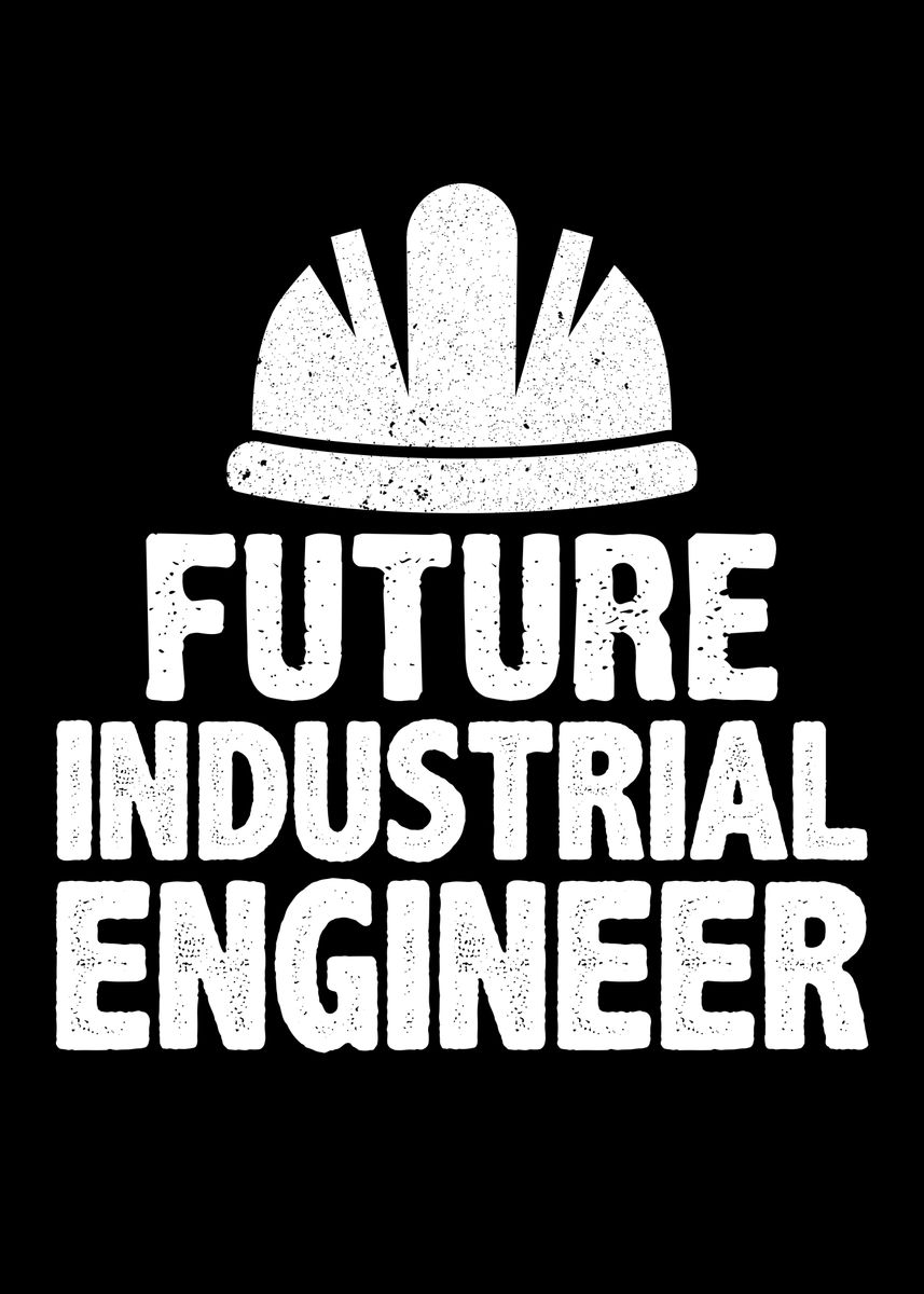 'Future Industrial Engineer' Poster, picture, metal print, paint by ...