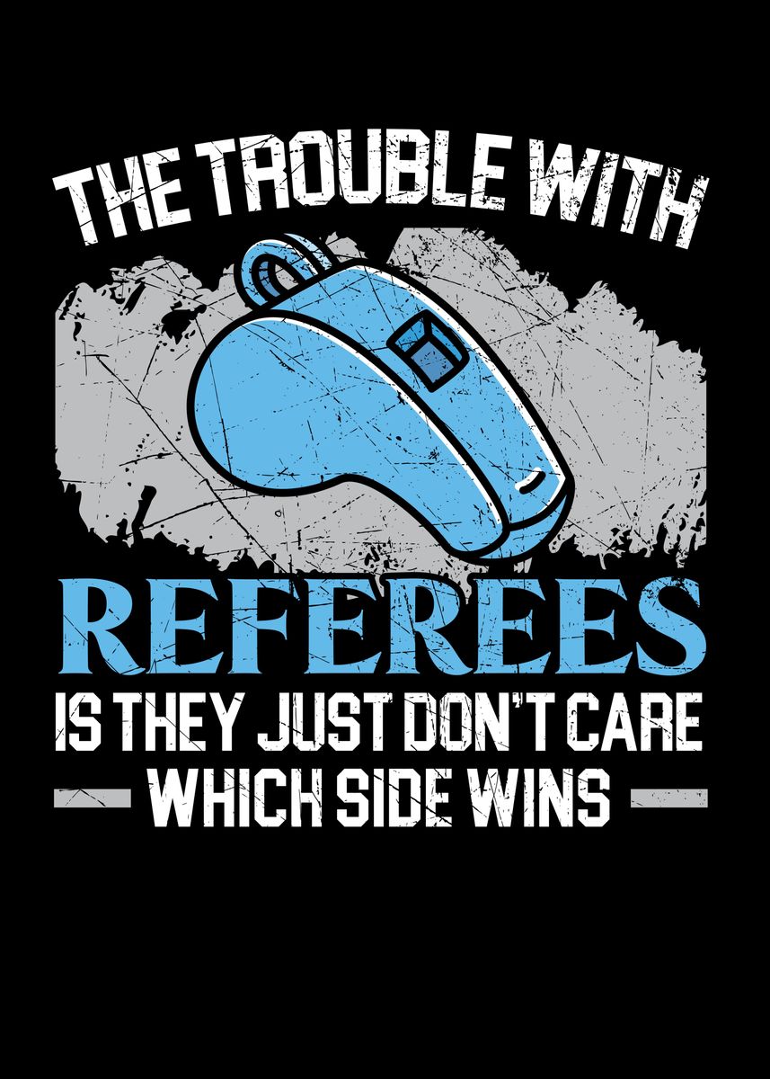 'Proud Referee' Poster, picture, metal print, paint by NAO | Displate