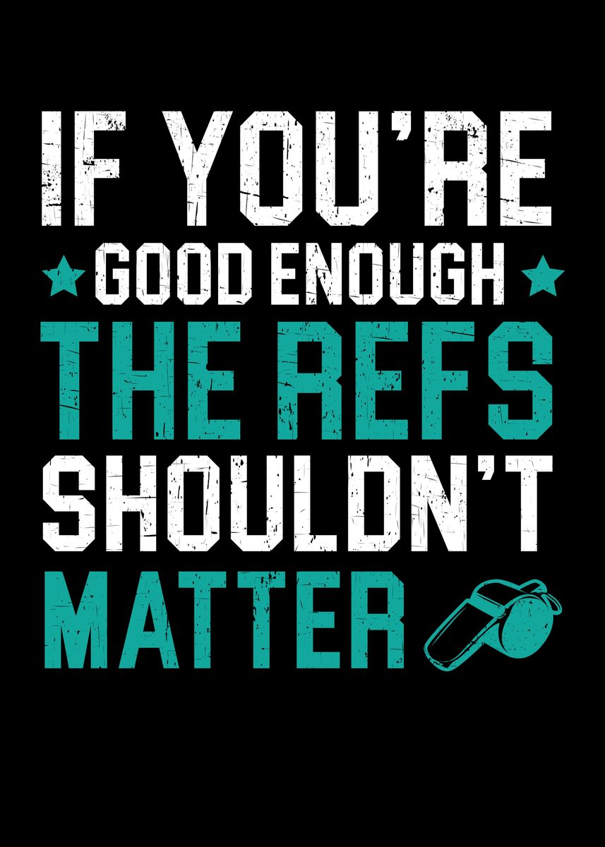 'Referee' Poster, picture, metal print, paint by NAO | Displate